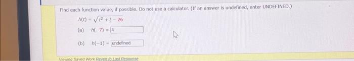 Solved Find each function value, if possible. Do not use a | Chegg.com