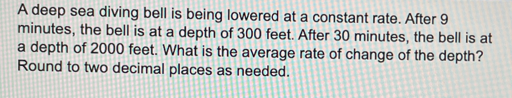 Solved A deep sea diving bell is being lowered at a constant | Chegg.com