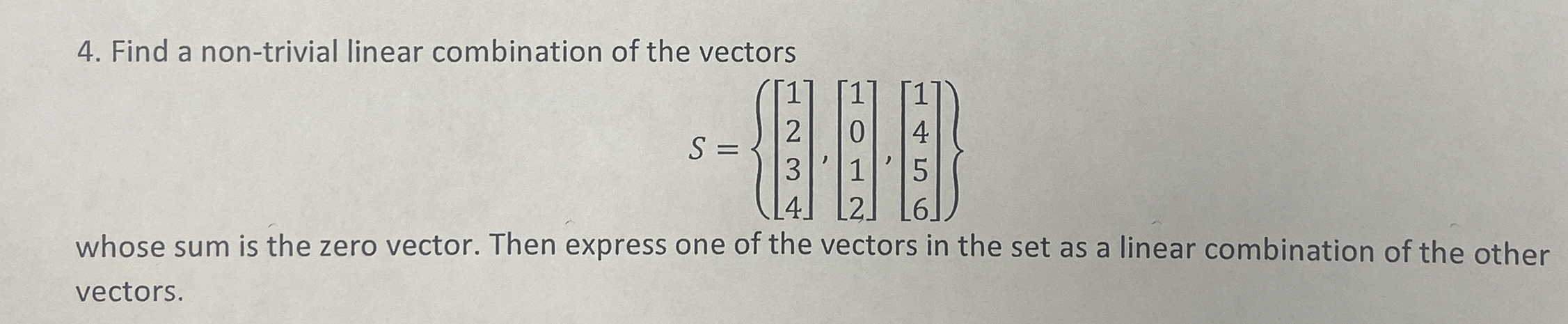 Solved Find a non-trivial linear combination of the | Chegg.com