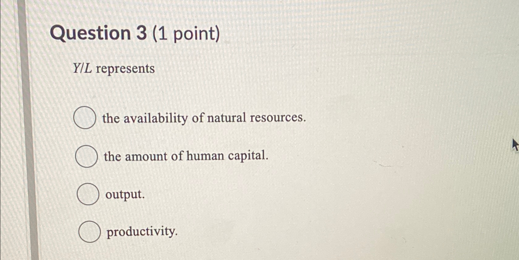 Solved Question 3 (1 ﻿point)YL ﻿representsthe availability | Chegg.com