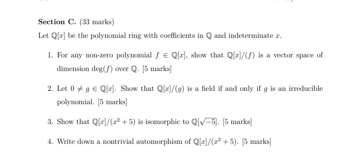 Solved Section C. (33 marks) Let Q[x] be the polynomial ring | Chegg.com