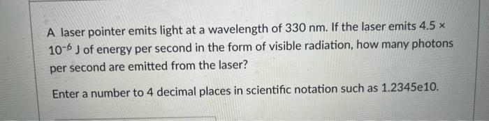 Solved A laser pointer emits light at a wavelength of 330 | Chegg.com