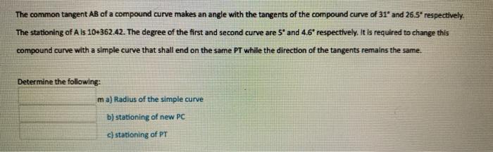 Solved The common tangent AB of a compound curve makes an | Chegg.com