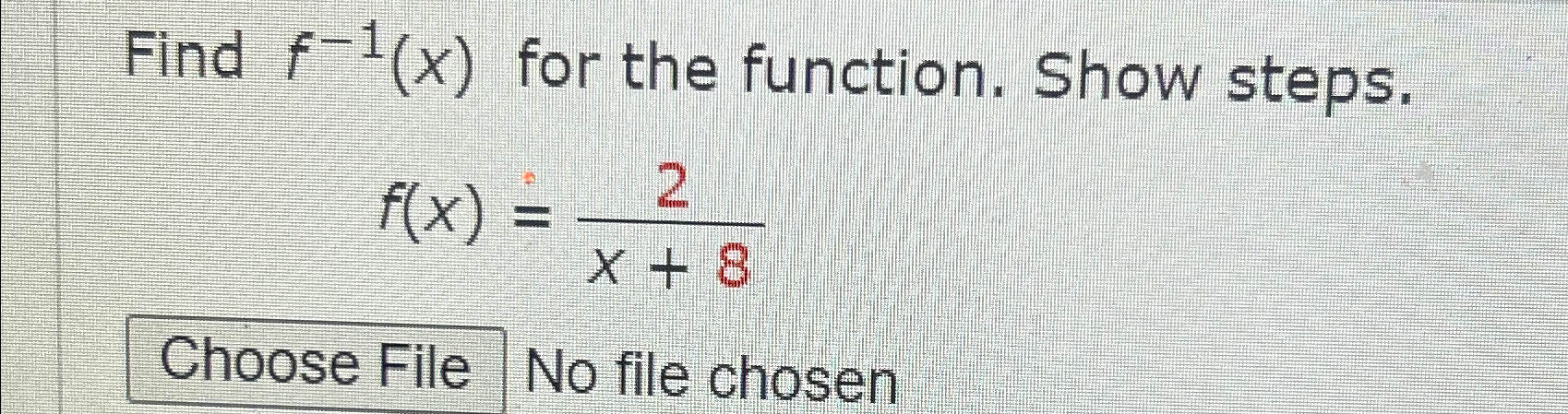 Solved Find f-1(x) ﻿for the function. Show | Chegg.com