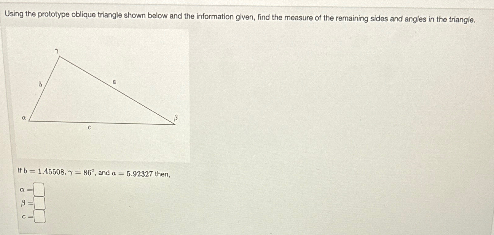 Solved Using the prototype oblique triangle shown below and | Chegg.com