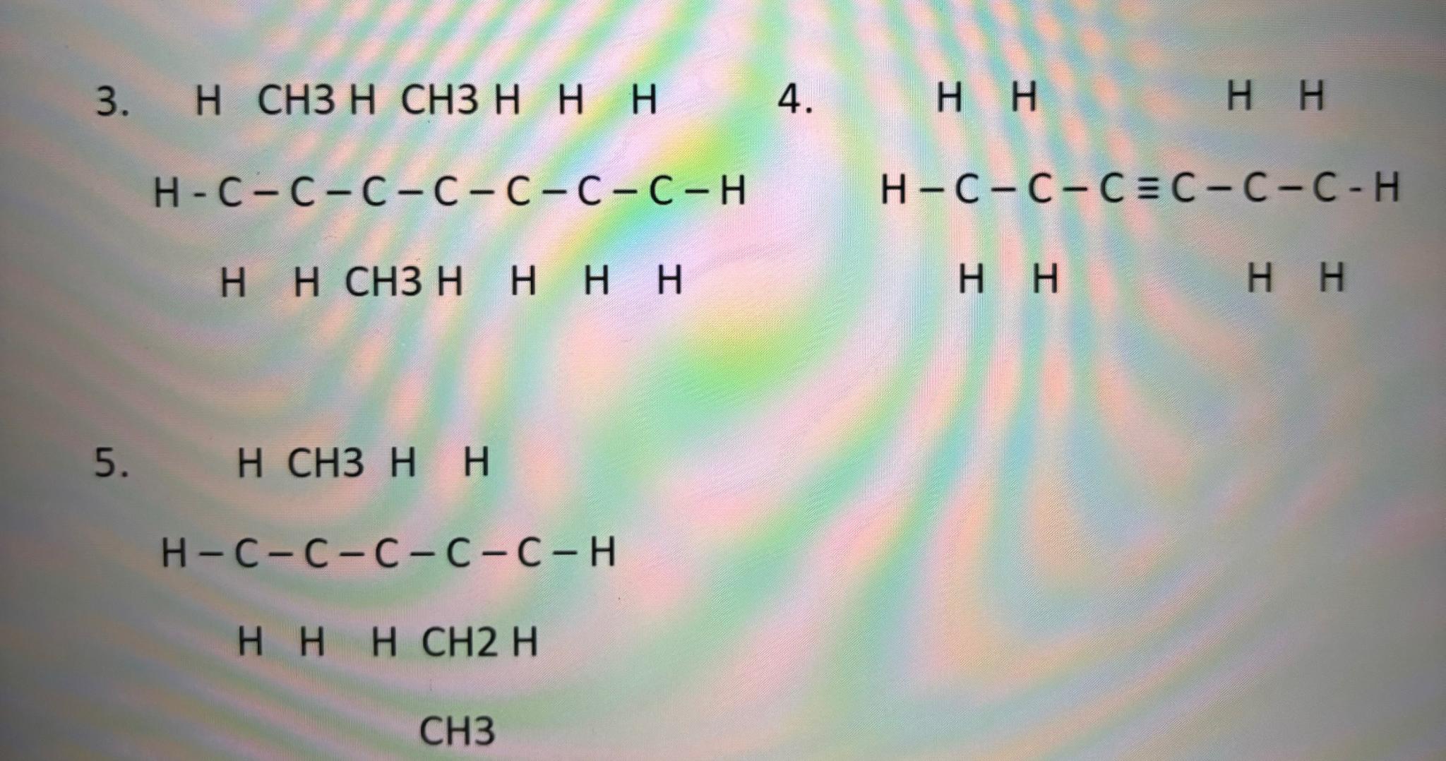 Solved H-C-C-C-C-C-C-C-H H,HCH3H,H,H H,HCH3H,H,H5. HCH3HH H- | Chegg.com