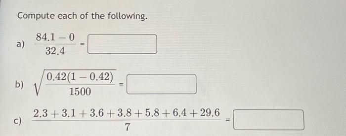 Solved Compute each of the following. a) b) c) 84.10 32.4 = | Chegg.com