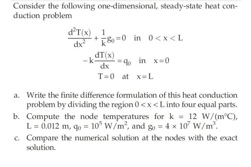 Solved Consider the following one-dimensional, steady-state | Chegg.com