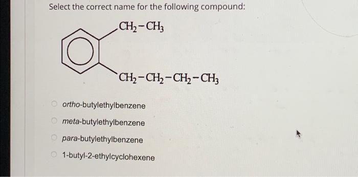 Solved Select the correct name for the following compound: | Chegg.com