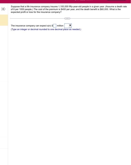 Solved Suppose that a life insurance company insures | Chegg.com