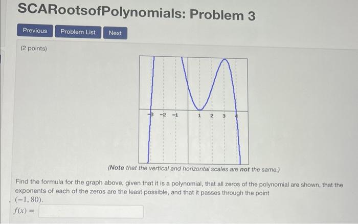 Solved SCARootsofPolynomials: Problem 3 (2 points) (Note | Chegg.com