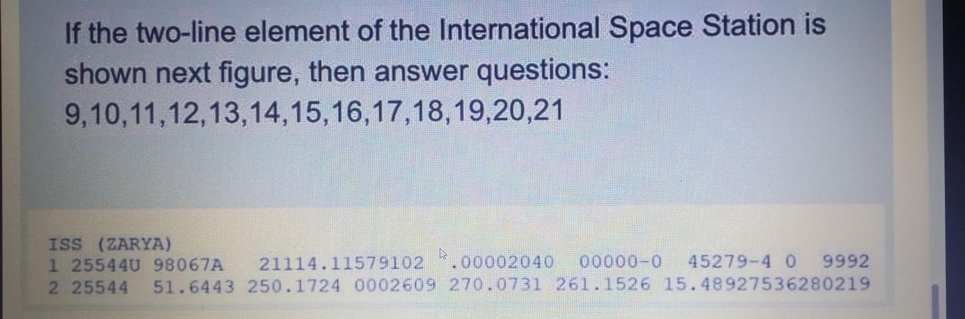 If the two-line element of the International Space | Chegg.com