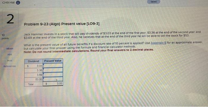 Solved Problem 9-23 (Algo) Present value [LO9-3] Jack Hammer | Chegg.com