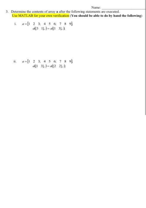 Solved 3. Determine the contents of array a after the | Chegg.com