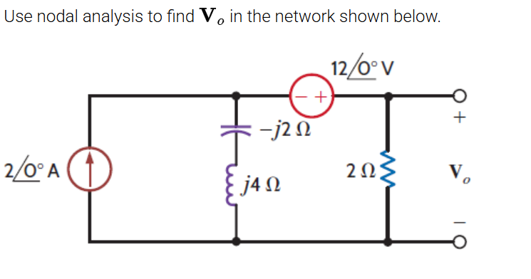 Solved Use nodal analysis to ﻿find Vo in ﻿the network shown | Chegg.com