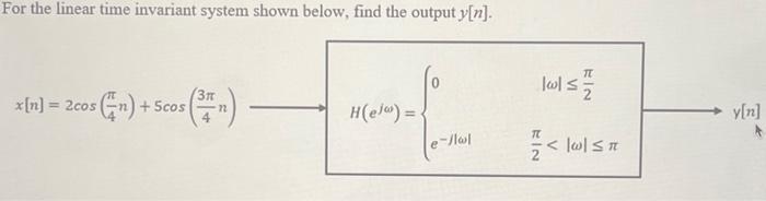 Solved For the linear time invariant system shown below, | Chegg.com