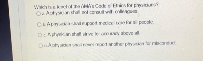 Solved Which is a tenet of the AMA's Code of Ethics for | Chegg.com
