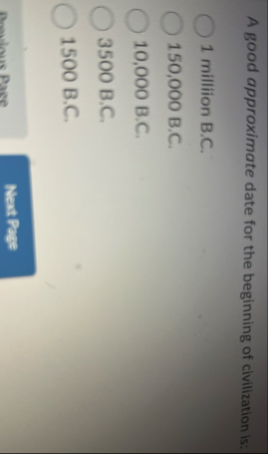 Solved A good approximate date for the beginning of | Chegg.com