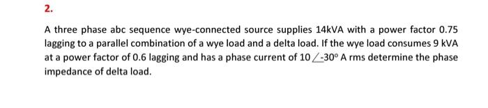 Solved A three phase abc sequence wye-connected source | Chegg.com
