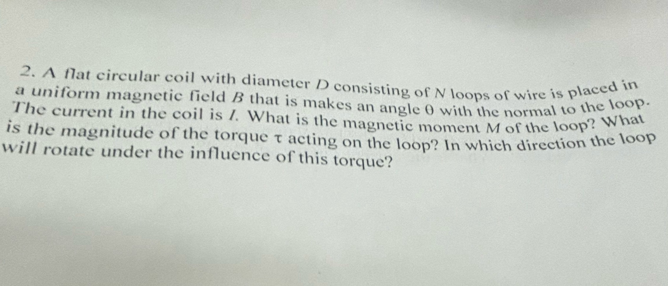 Solved A flat circular coil with diameter D ﻿consisting of N | Chegg.com