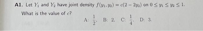 Solved A1. Let Y1 and Y2 have joint density | Chegg.com