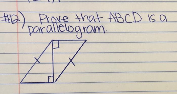 Solved #12) Prove that ABCD is a parallelogram. | Chegg.com