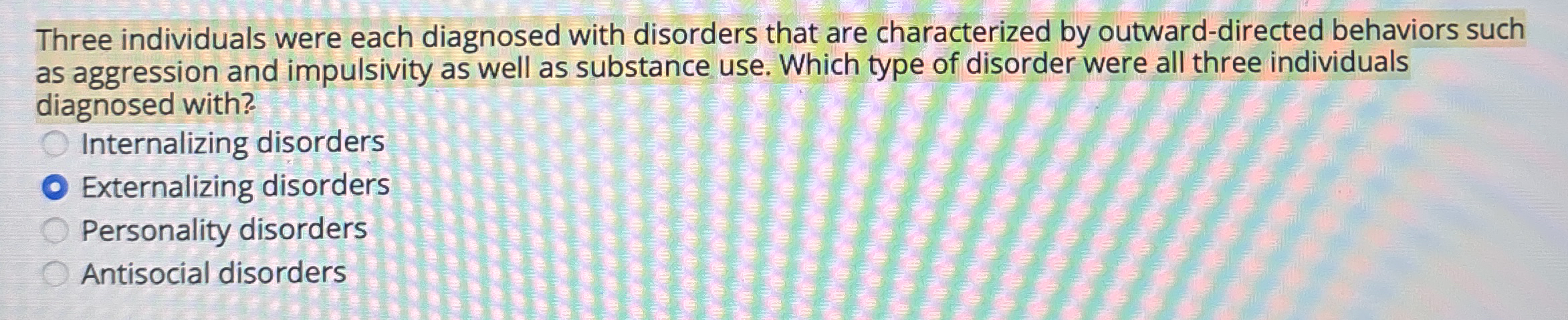 Solved Three individuals were each diagnosed with disorders | Chegg.com
