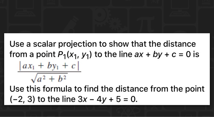 Solved Use a scalar projection to show that the distance | Chegg.com