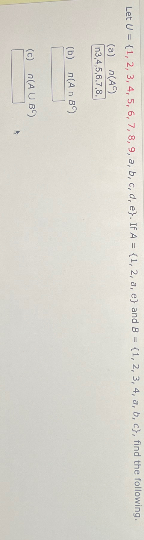 Solved Let U={1,2,3,4,5,6,7,8,9,a,b,c,d,e}. ﻿If A={1,2,a,e} | Chegg.com