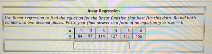 Solved Use linear regression to find the equation for the | Chegg.com