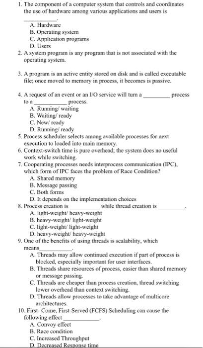 Solved 1. The component of a computer system that controls | Chegg.com