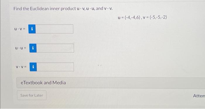 Solved Find the Euclidean inner product u v, u u, and v.v. U | Chegg.com