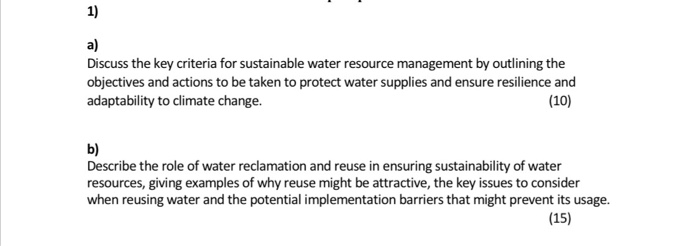 Solved 1) a) Discuss the key criteria for sustainable water | Chegg.com
