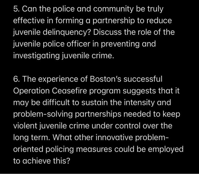 Solved CRIMINAL JUSTICE5. Can the police and community be | Chegg.com