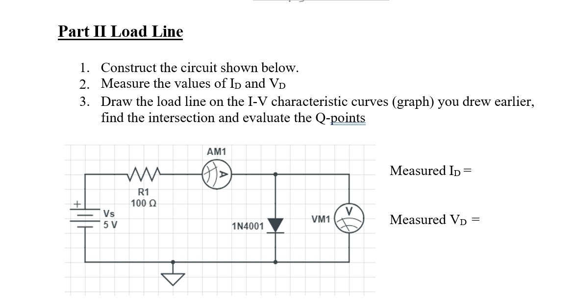 Solved Part II Load LineConstruct the circuit shown | Chegg.com