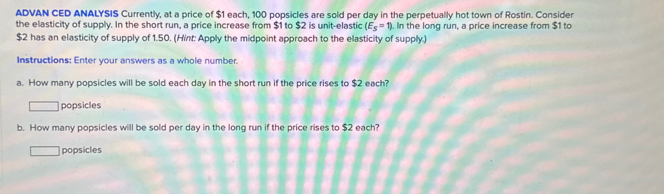 Solved ADVAN CED ANALYSIS Currently, at a price of $1 ﻿each, | Chegg.com