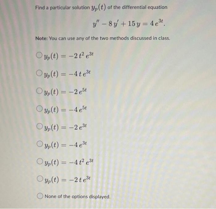 Solved Find a particular solution yp(t) of the differential | Chegg.com