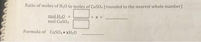 Solved Ratio of moles of H2O to moles of CuSO4 (rounded to | Chegg.com