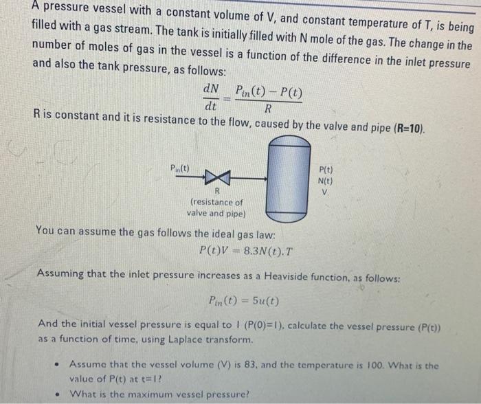 Solved A pressure vessel with a constant volume of V, and | Chegg.com