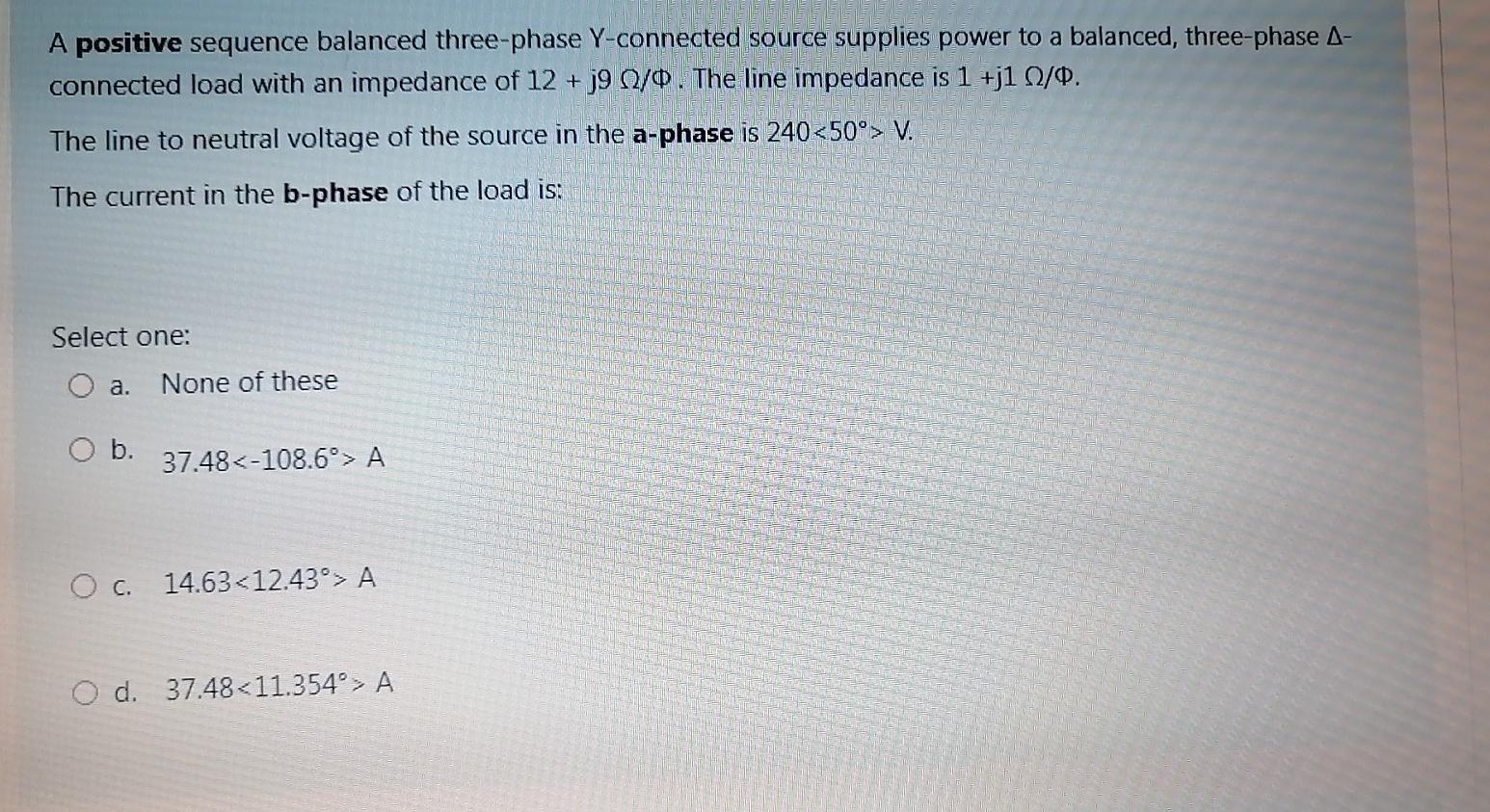 Solved A positive sequence balanced three-phase Y-connected | Chegg.com