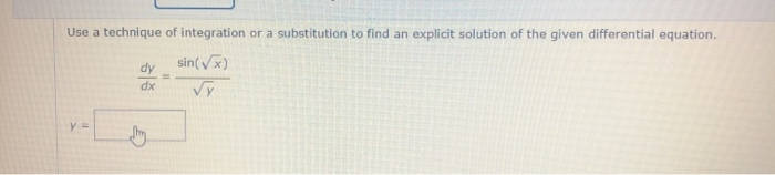 Solved Use a technique of integration or a substitution to | Chegg.com