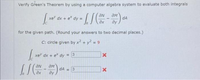 Solved Verify Green's Theorem by using a computer algebra | Chegg.com