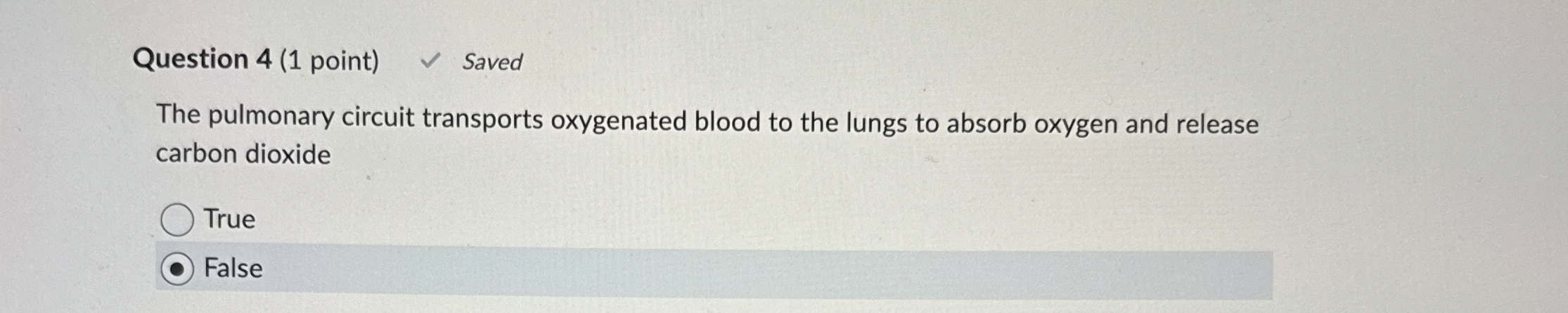 Solved Question 4 (1 ﻿point) ﻿SavedThe pulmonary circuit | Chegg.com