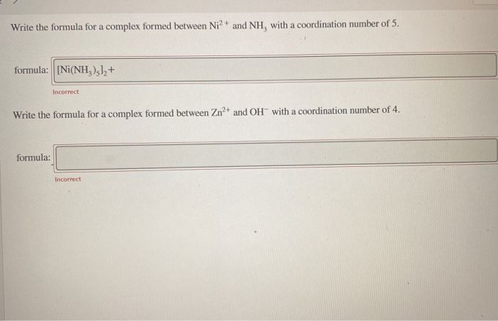 Solved Write the formula for a complex formed between Ni2+ | Chegg.com