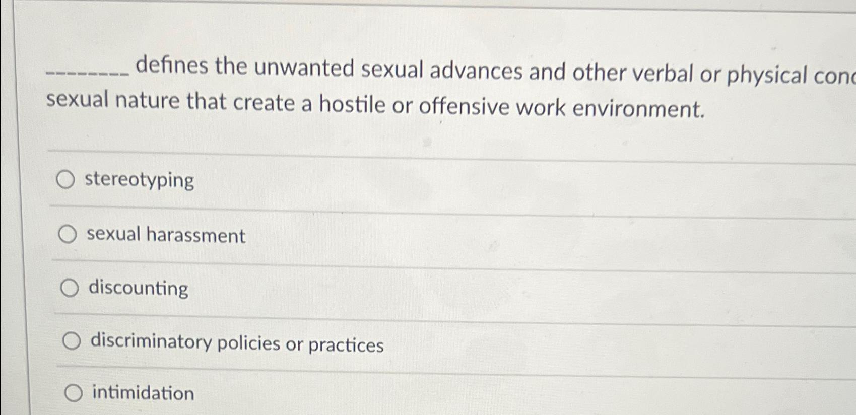 Solved defines the unwanted sexual advances and other verbal | Chegg.com