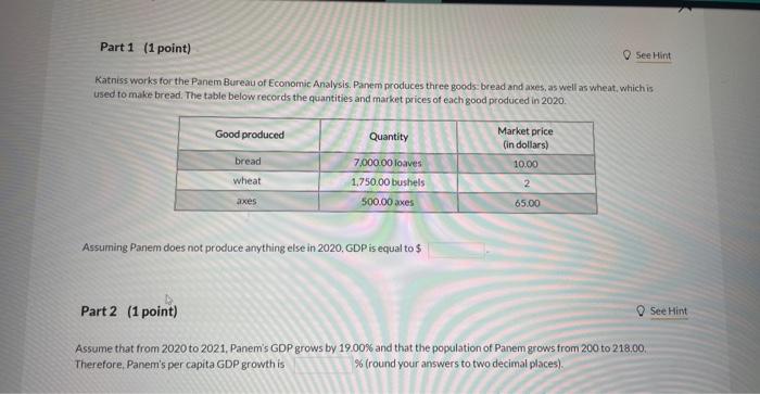 Solved Katniss works for the Panem Bureau of Economic | Chegg.com