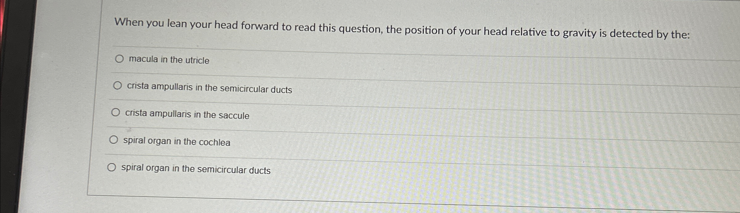 Solved When you lean your head forward to read this | Chegg.com