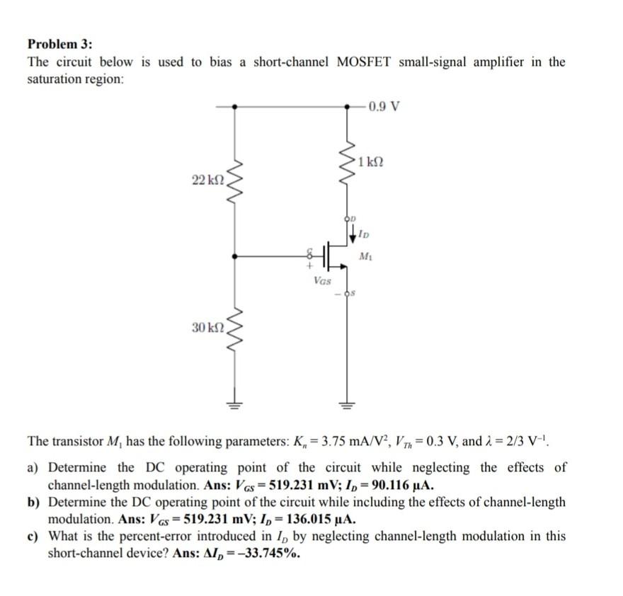 Solved Problem 3: The circuit below is used to bias a | Chegg.com