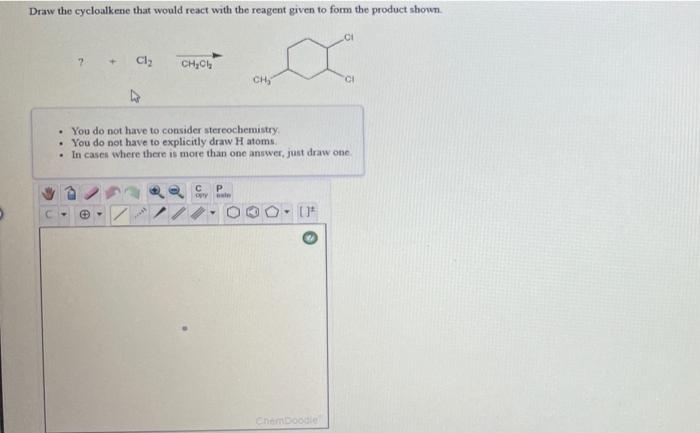 Solved Draw the cycloalkene that would react with the | Chegg.com