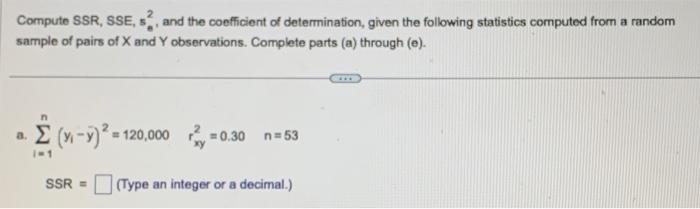 Solved Compute SSR, SSE, se2, and the coefficient of | Chegg.com